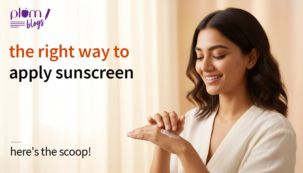 How & When to Apply Sunscreen for Maximum Protection – Plum