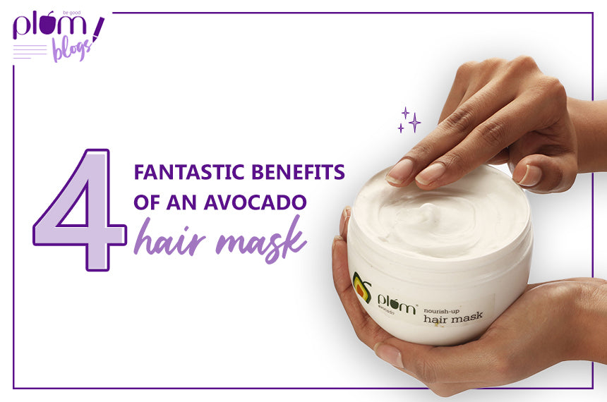 4 Fantastic Benefits Of An Avocado Hair Mask – Plum